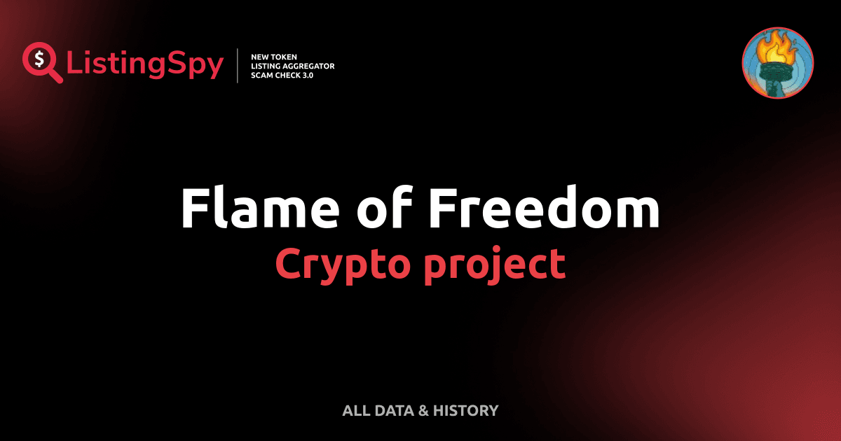 Flame of Freedom crypto project: FLAME token listings, events, analysis ...
