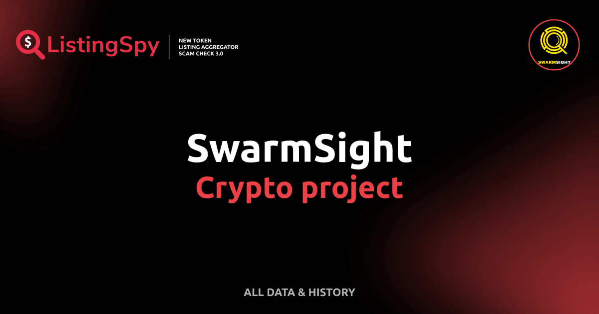 SwarmSight crypto project: SIGHT token listings, events, analysis | ListingSpy