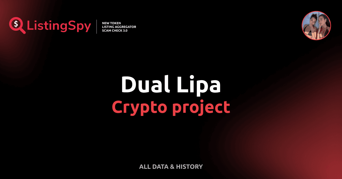 Dual Lipa crypto project: DUALLIPA token listings, events, analysis ...