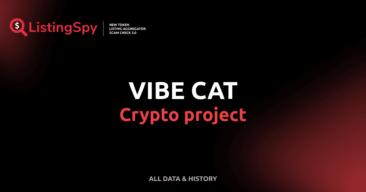 VIBE CAT crypto project: VIBE token listings, events, analysis | ListingSpy
