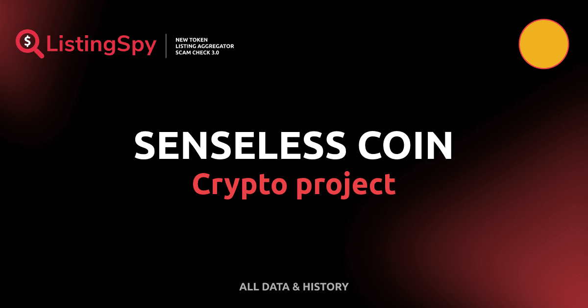 SENSELESS COIN crypto project: SENSELESS token listings, events ...