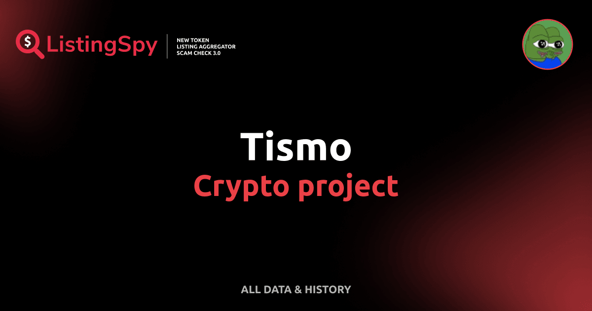 Tismo crypto project: TISMO token listings, events, analysis | ListingSpy