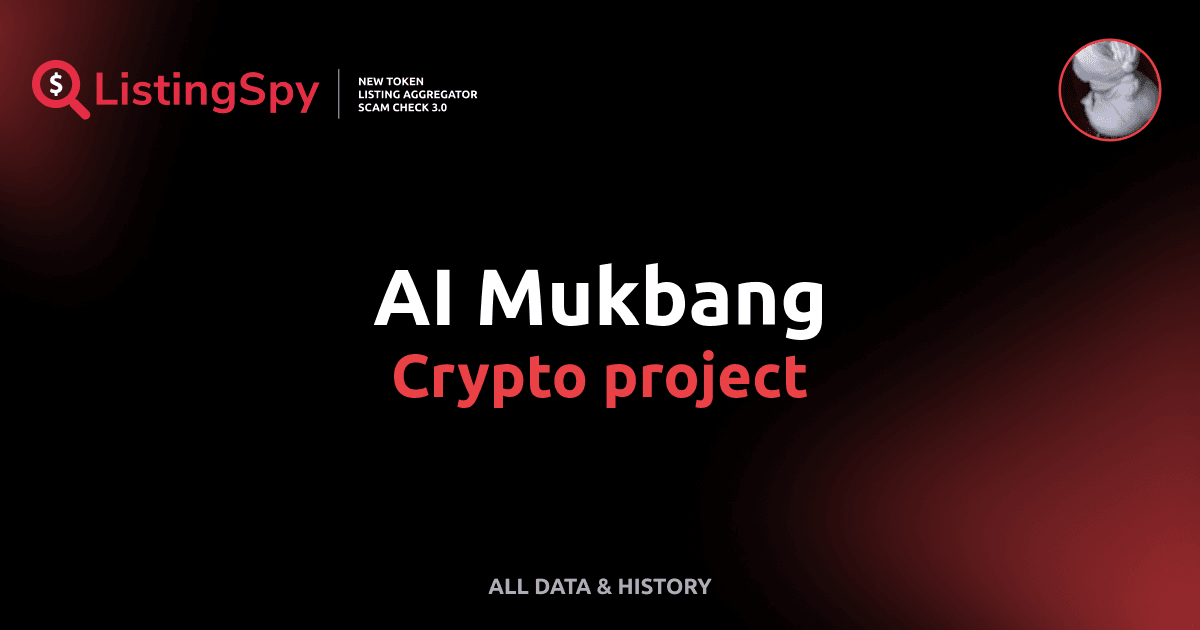AI Mukbang crypto project: AIMUKBANG token listings, events, analysis ...