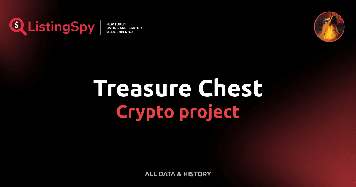 Treasure Chest crypto project: Chest token listings, events, analysis | ListingSpy