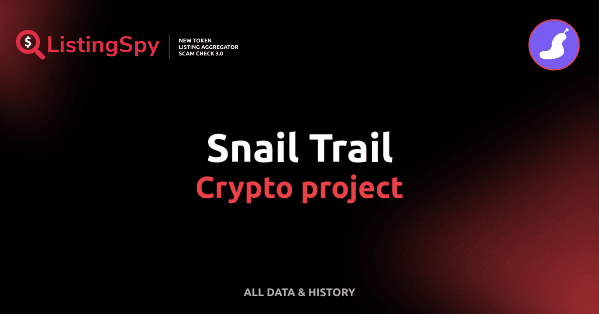 Snail Trail crypto project: SLIME token listings, events, analysis ...