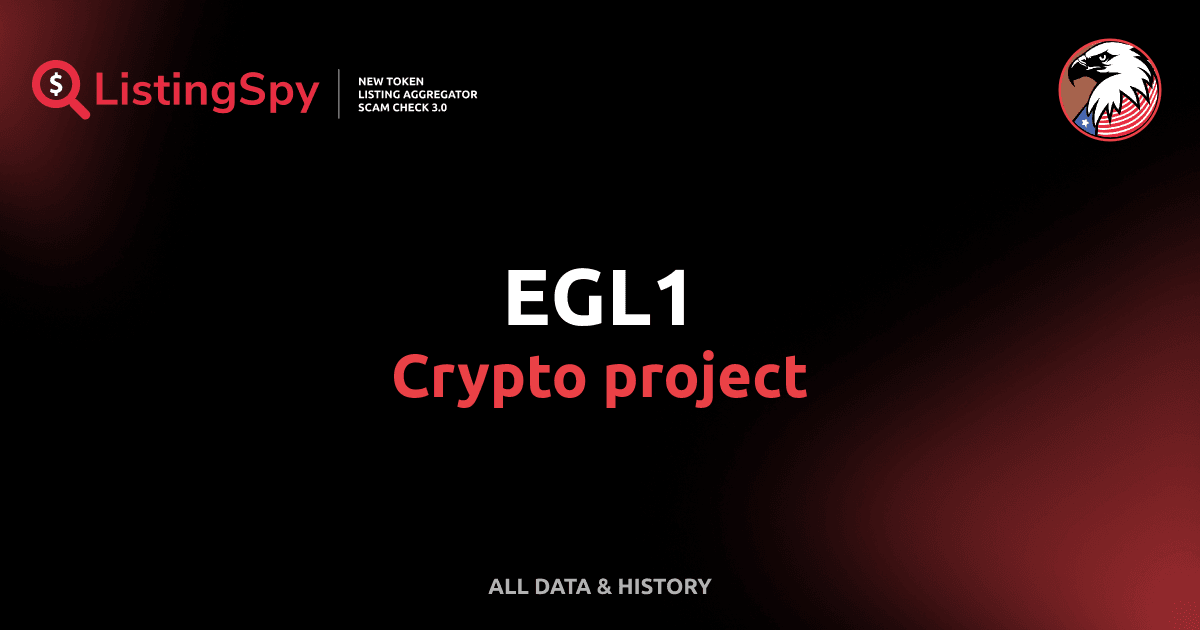 EGL1 crypto project: EGL1 token listings, events, analysis | ListingSpy