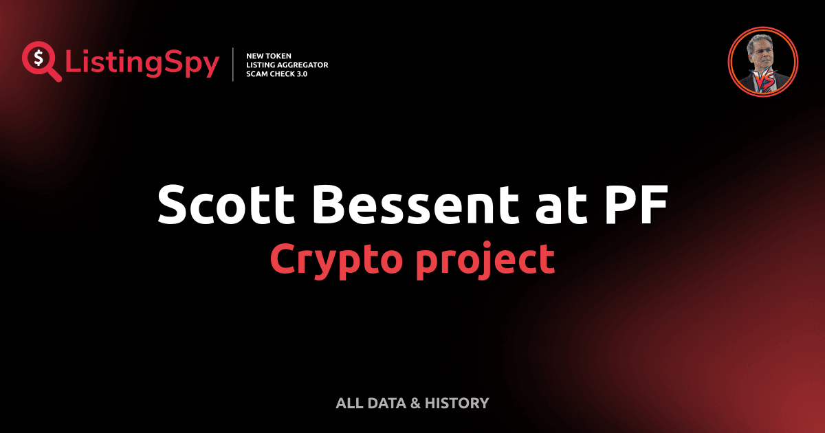 Scott Bessent at PF crypto project: PFSCOTT token listings, events, analysis | ListingSpy
