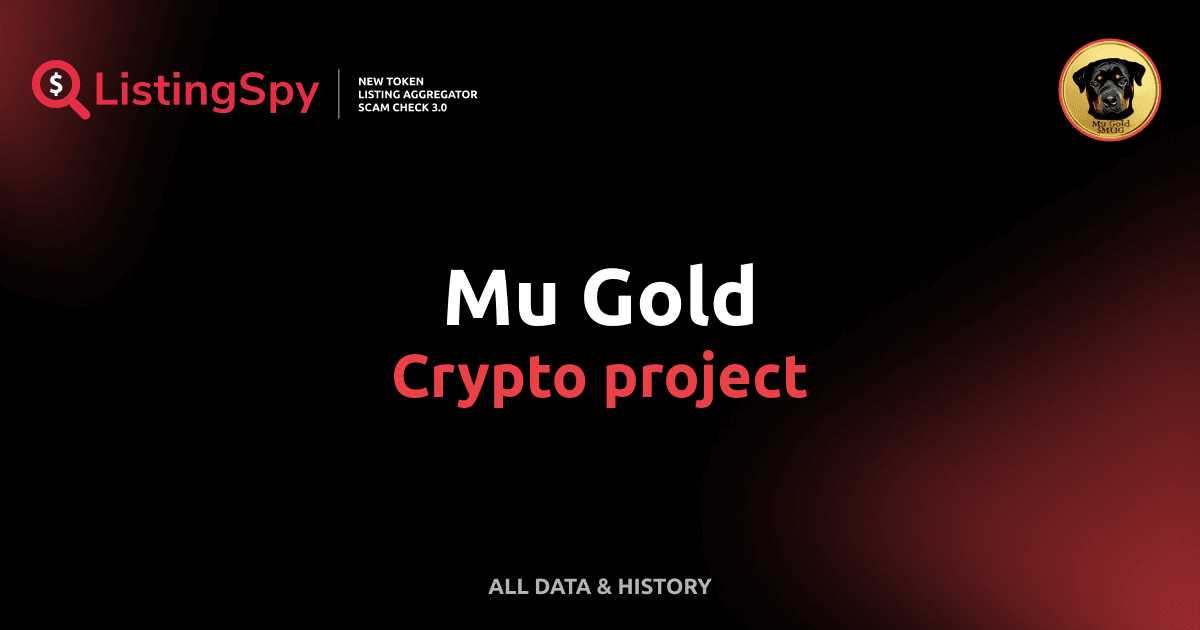 Mu Gold crypto project: MUG token listings, events, analysis | ListingSpy