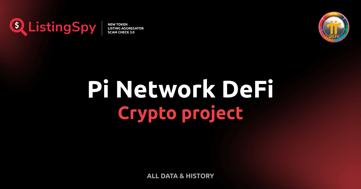 Pi Network DeFi crypto project: PINETWORKD token listings, events ...