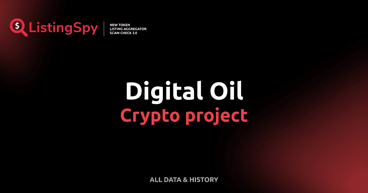 Digital Oil crypto project: Oil token listings, events, analysis ...