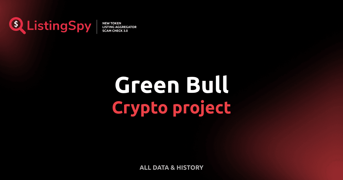 Green Bull crypto project: GBULL token listings, events, analysis ...