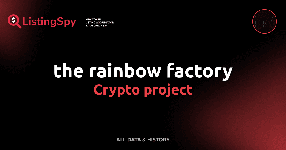 the rainbow factory crypto project: trf token listings, events, analysis | ListingSpy