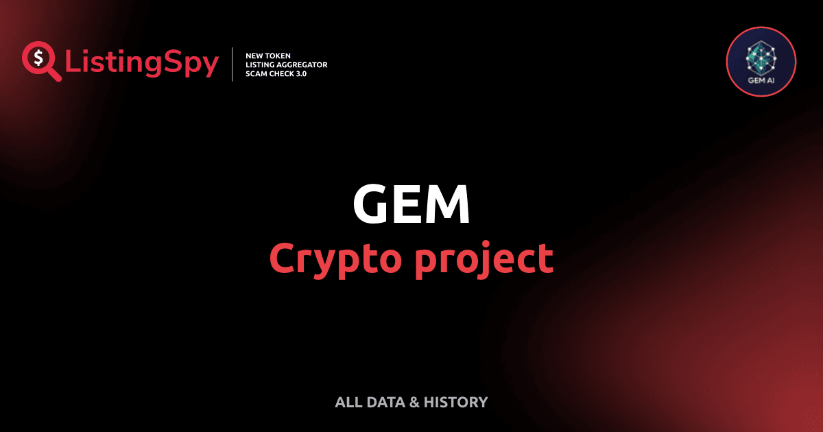 GEM crypto project: GEM token listings, events, analysis | ListingSpy
