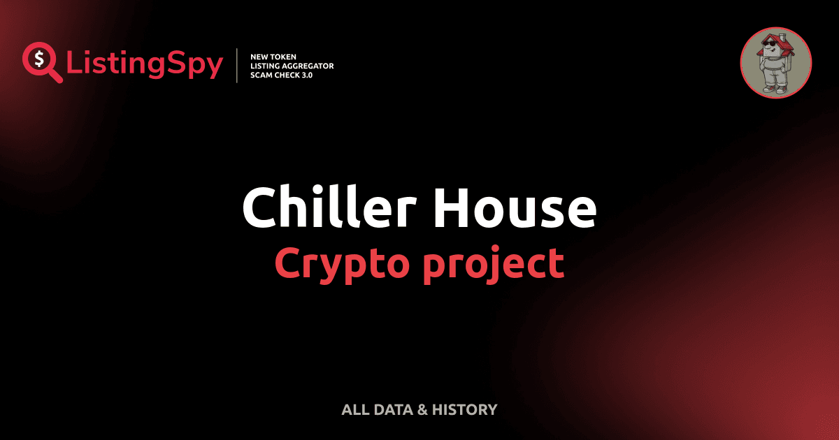 Chiller House crypto project: Chiller token listings, events, analysis ...
