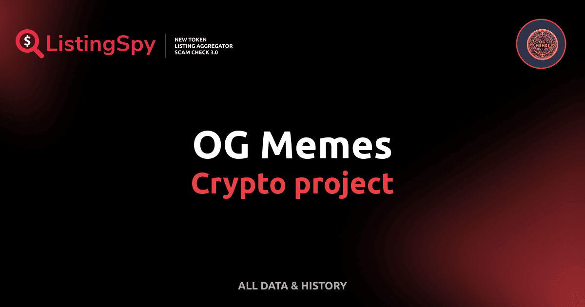 OG Memes crypto project: OG token listings, events, analysis | ListingSpy