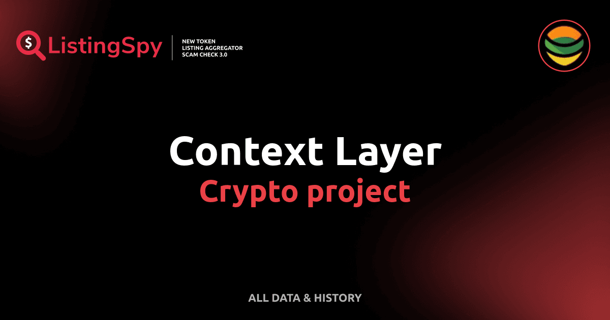 Context Layer crypto project: CXLYR token listings, events, analysis | ListingSpy