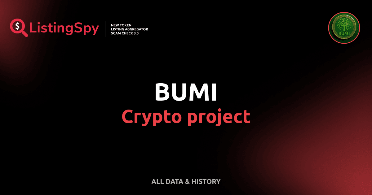 BUMI crypto project: BUMI token listings, events, analysis | ListingSpy