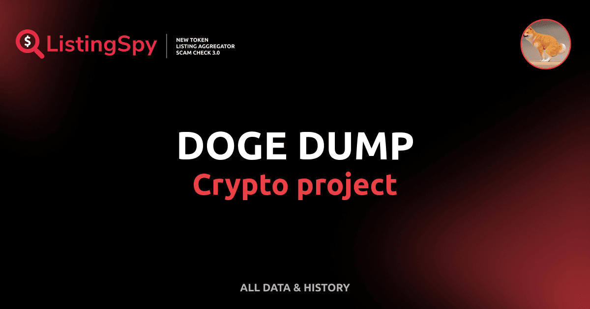 DOGE DUMP crypto project: DOGEDUMP token listings, events, analysis | ListingSpy