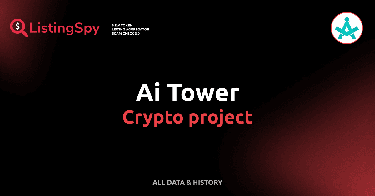 Ai Tower crypto project: AITO token listings, events, analysis | ListingSpy