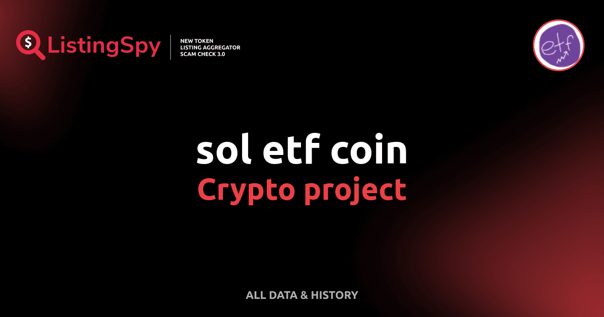 sol etf coin crypto project: etf token listings, events, analysis ...