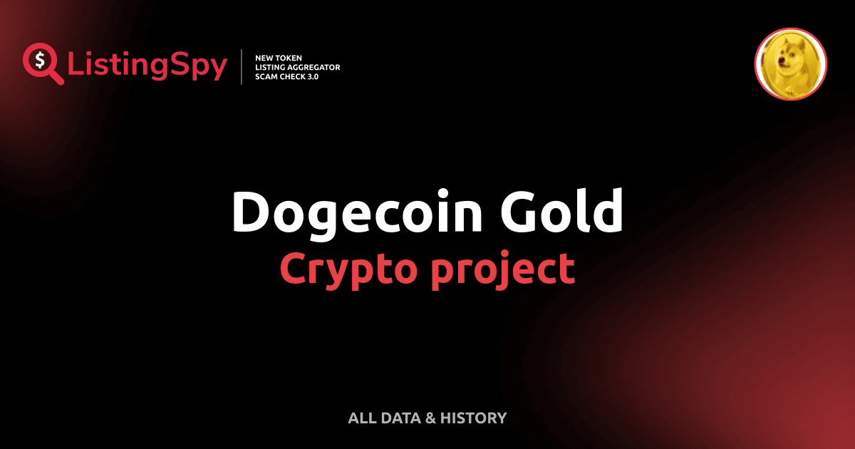 Dogecoin Gold crypto project: DOGEG token listings, events, analysis ...