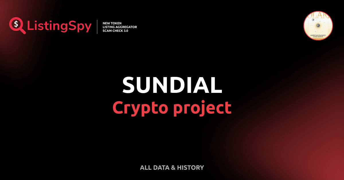 SUNDIAL crypto project: SUNDIAL token listings, events, analysis | ListingSpy