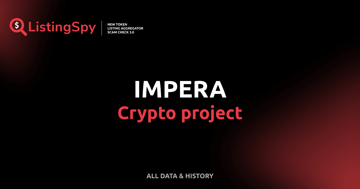 IMPERA crypto project: IMPERA token listings, events, analysis | ListingSpy