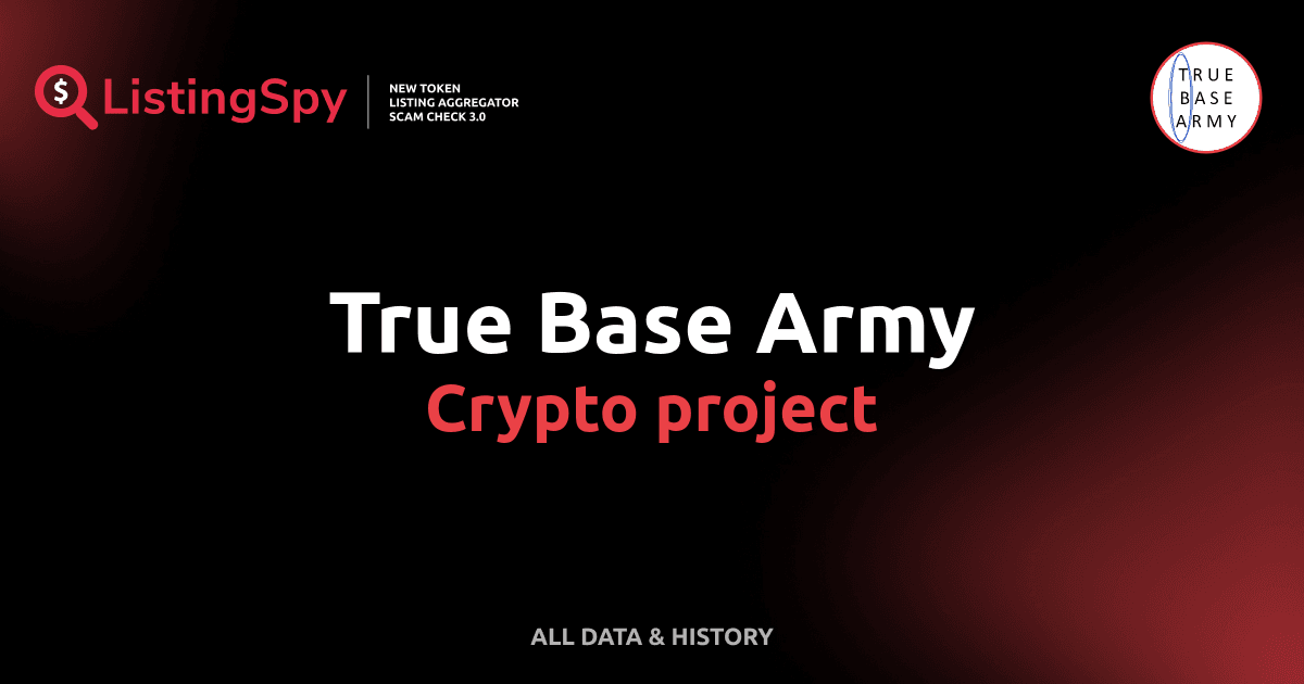 True Base Army crypto project: TBA token listings, events, analysis ...