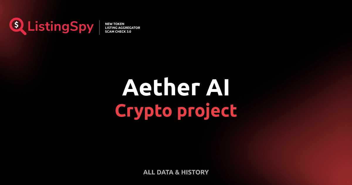 Aether AI crypto project: AETHR token listings, events, analysis ...