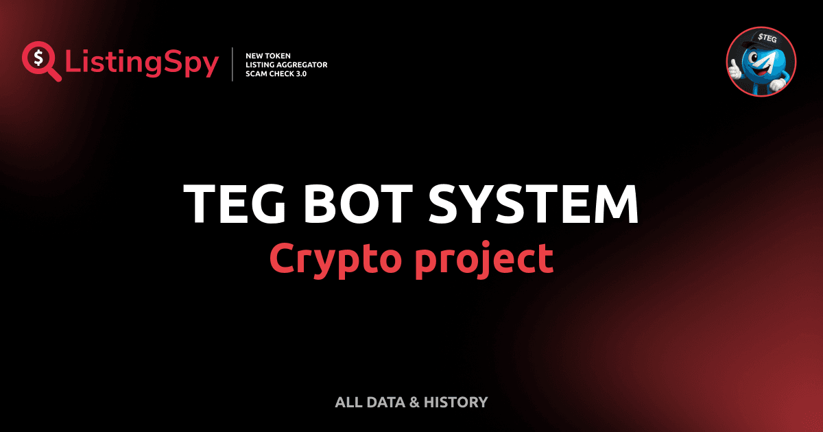 TEG BOT SYSTEM crypto project: TEG token listings, events, analysis ...