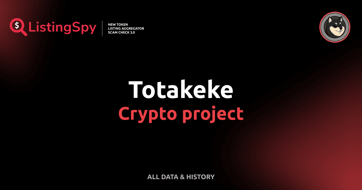 Totakeke crypto project: Totakeke token listings, events, analysis | ListingSpy