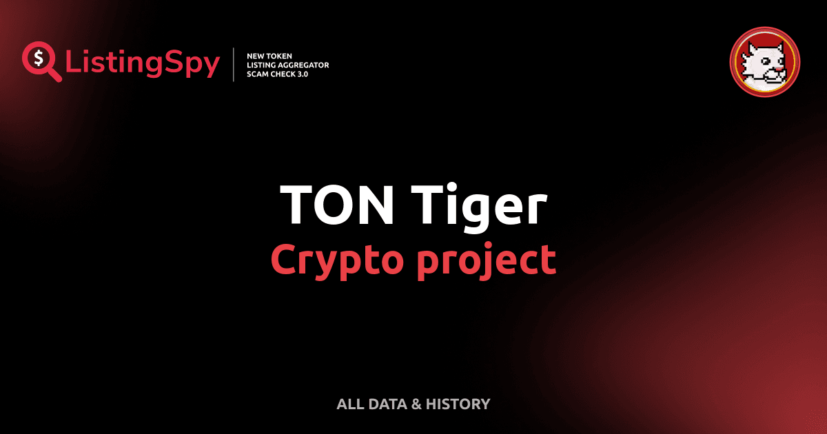 TON Tiger crypto project: TIGER token listings, events, analysis ...