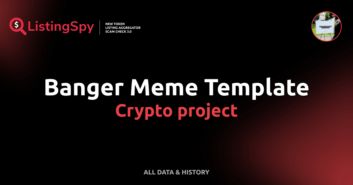 Banger Meme Template crypto project: BMT token listings, events, analysis | ListingSpy