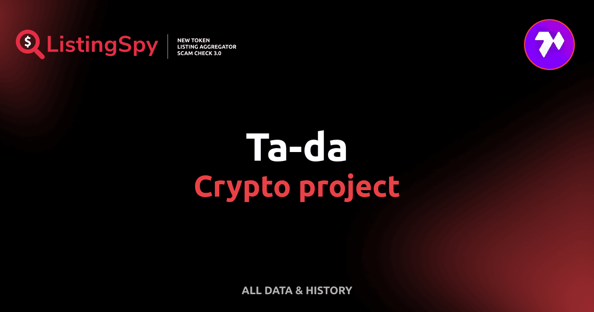 Ta-da crypto project: TADA token listings, events, analysis | ListingSpy