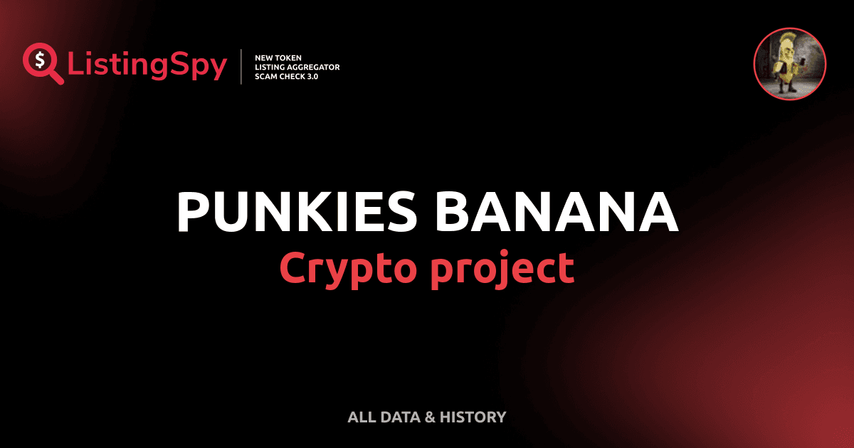 PUNKIES BANANA crypto project: PUNKIES token listings, events, analysis ...