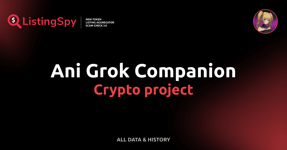 Ani Grok Companion crypto project: Ani token listings, events, analysis ...