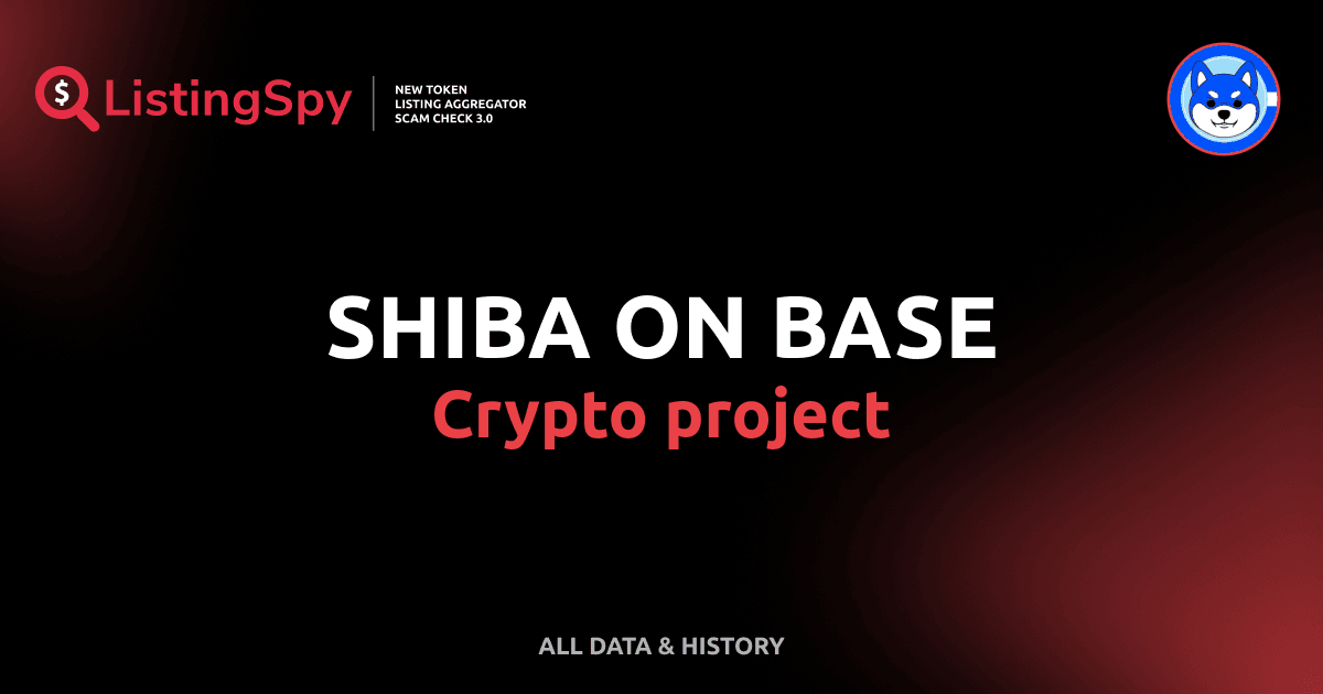 SHIBA ON BASE crypto project: shib token listings, events, analysis | ListingSpy