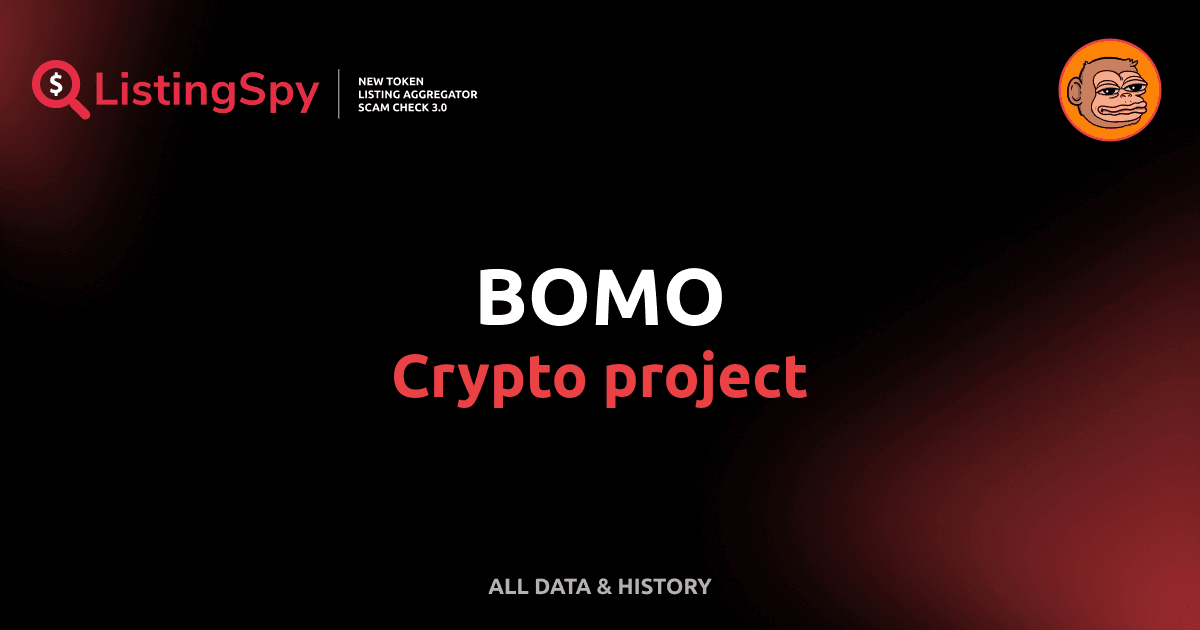 BOMO crypto project: BOMO token listings, events, analysis | ListingSpy
