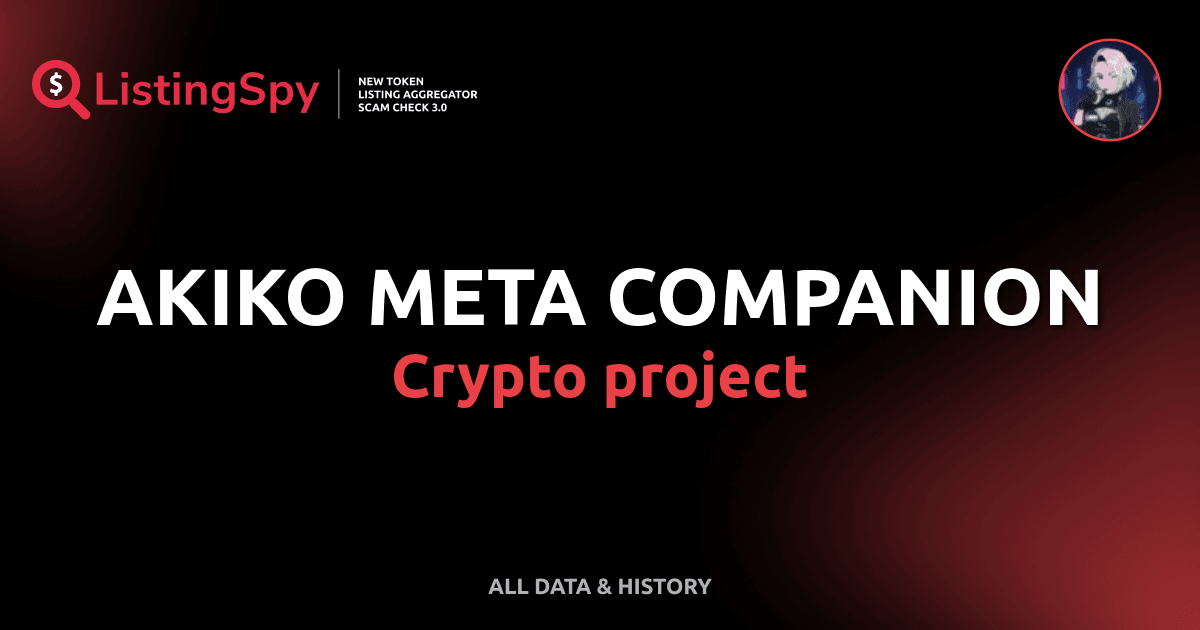 AKIKO META COMPANION crypto project: Akiko token listings, events, analysis | ListingSpy