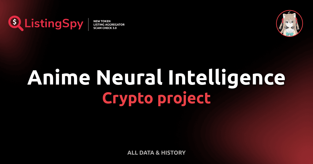 Anime Neural Intelligence crypto project: ANI token listings, events ...
