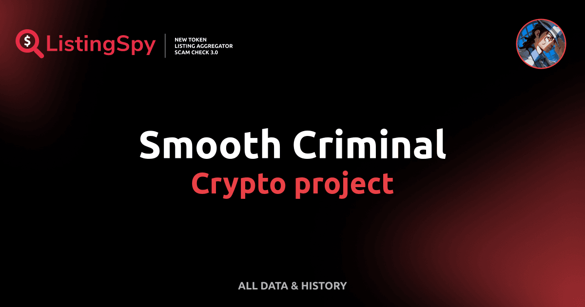 Smooth Criminal crypto project: Smooth token listings, events, analysis ...