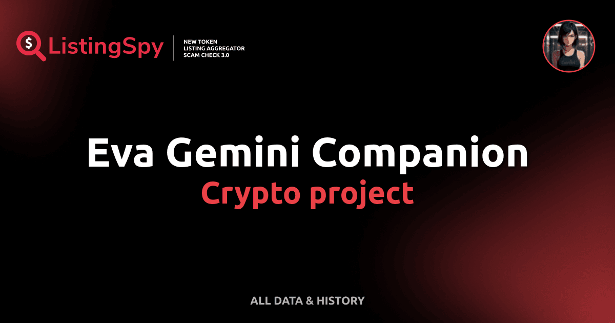 Eva Gemini Companion crypto project: EVA token listings, events, analysis | ListingSpy