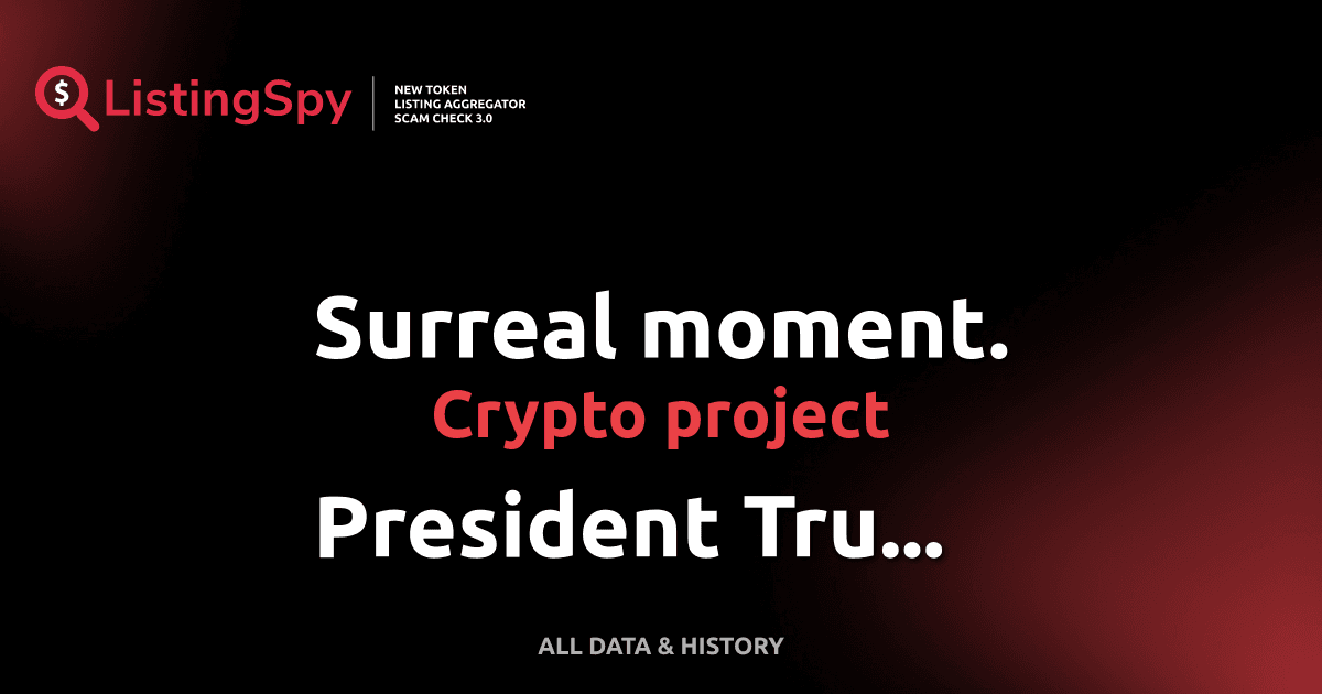Surreal moment. President Tru... crypto project: Surrealmoment. President Trump just signed the ...
