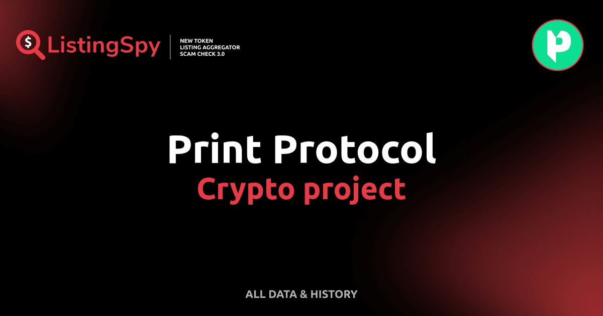 Print Protocol crypto project: PRINT token listings, events, analysis ...