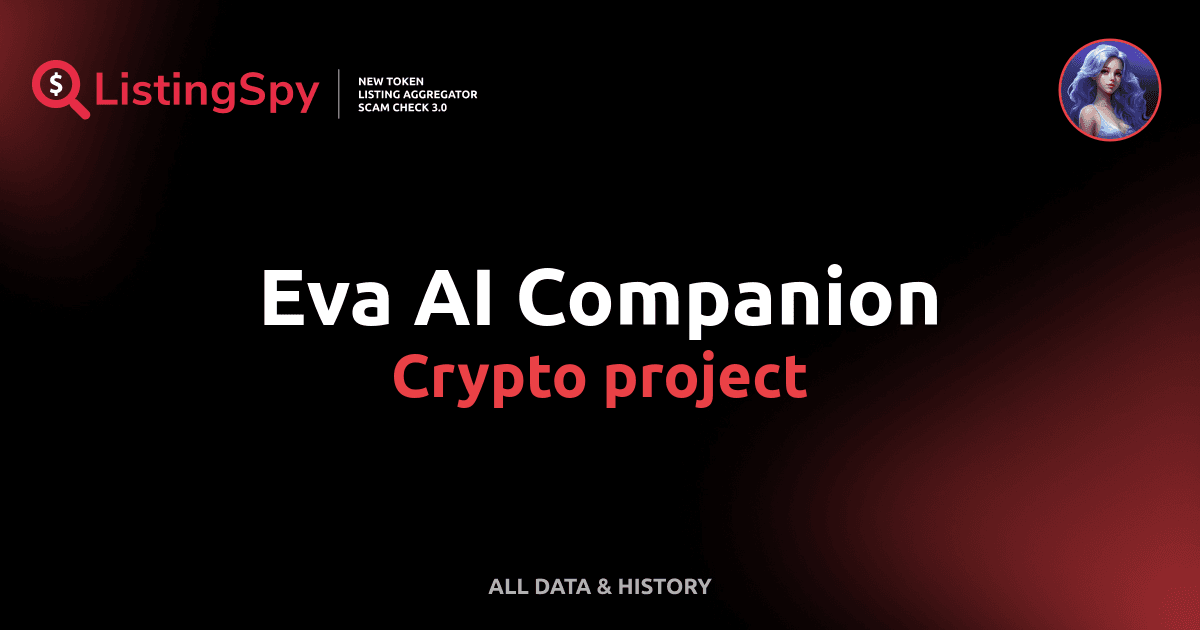 Eva AI Companion crypto project: eva token listings, events, analysis ...