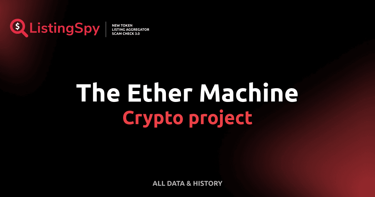 The Ether Machine crypto project: TEM token listings, events, analysis | ListingSpy