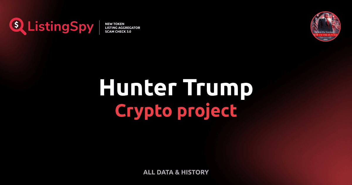 Hunter Trump crypto project: HUNTER token listings, events, analysis | ListingSpy