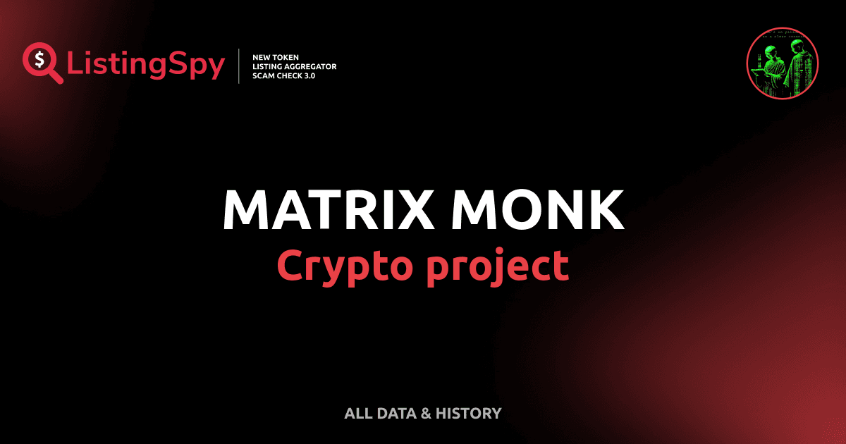 MATRIX MONK crypto project: MONK token listings, events, analysis | ListingSpy