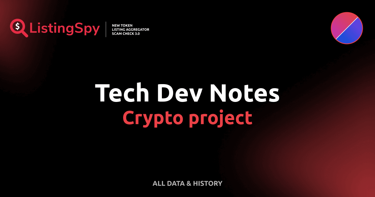 Tech Dev Notes crypto project: TDN token listings, events, analysis ...