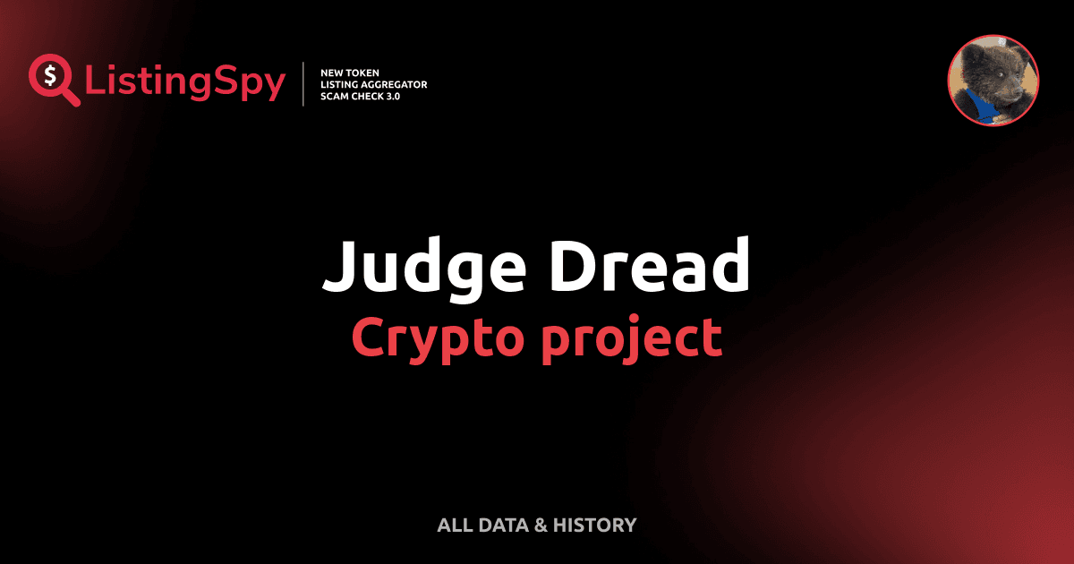 Judge Dread crypto project: Dread token listings, events, analysis | ListingSpy
